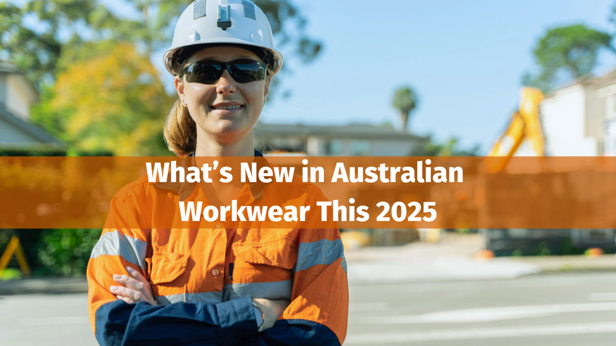 2025 Australian Workwear Trends